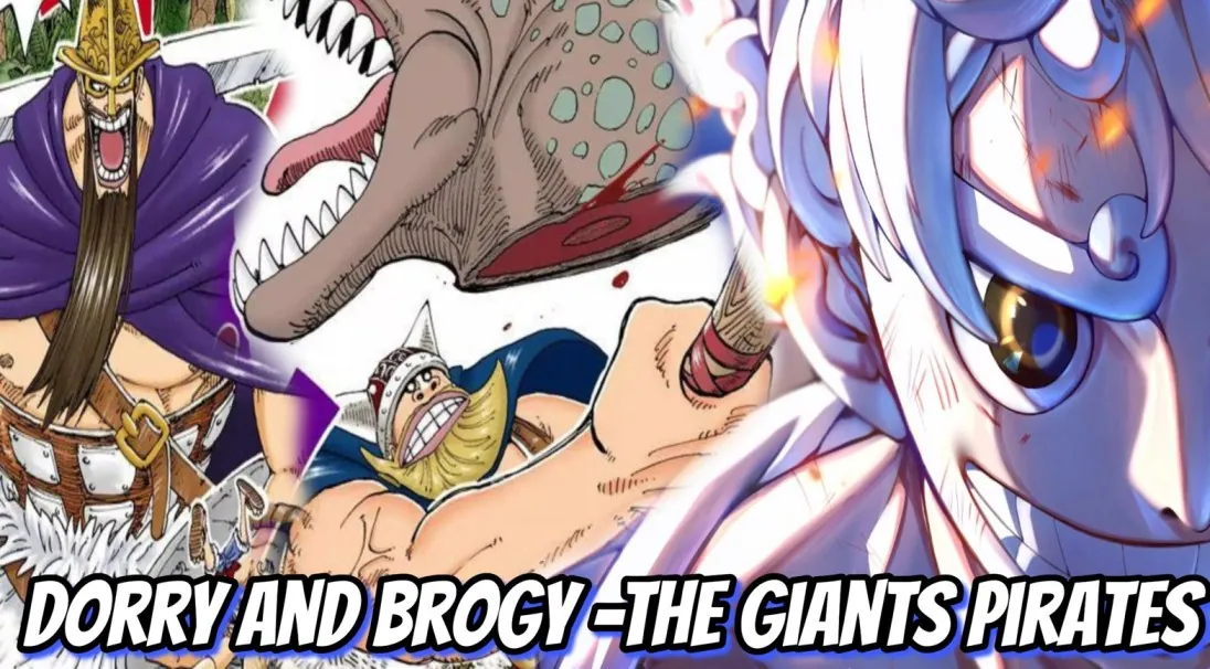 Dorry and Brogy : the Legendary Giants Pirate - One Piece 2024 - Animezx